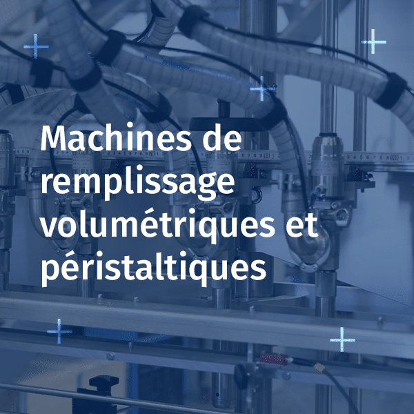 Machines de remplissage volumétriques et péristaltiques