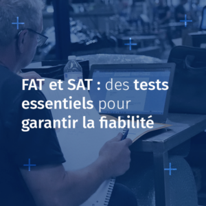La FAT et la SAT, des tests pour une optimisation optimale